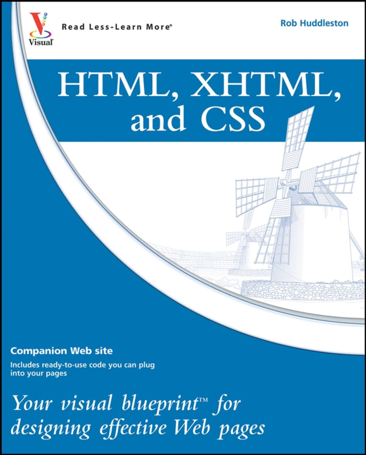 «HTML, XHTML, and CSS. Your visual blueprint for designing effective ...